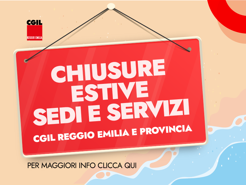 CHIUSURE ESTIVE 2025 - CGIL Reggio Emilia